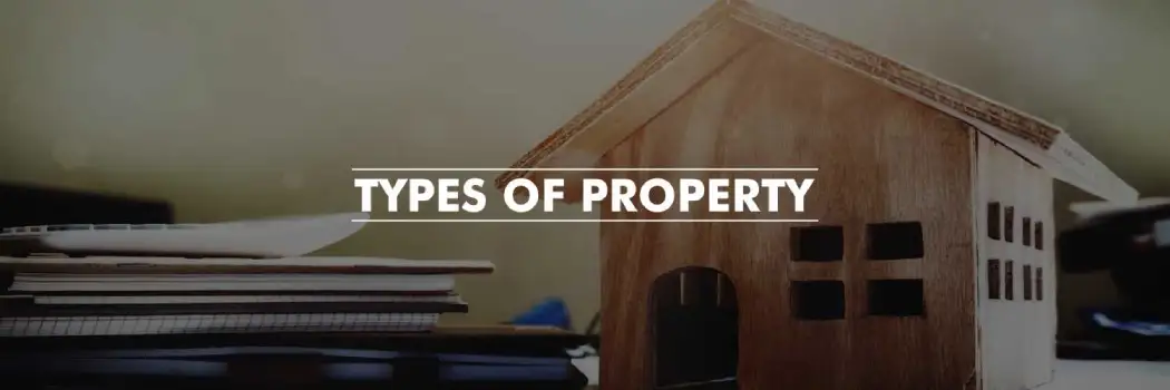 Understanding Property Types | Ownership & Investment
